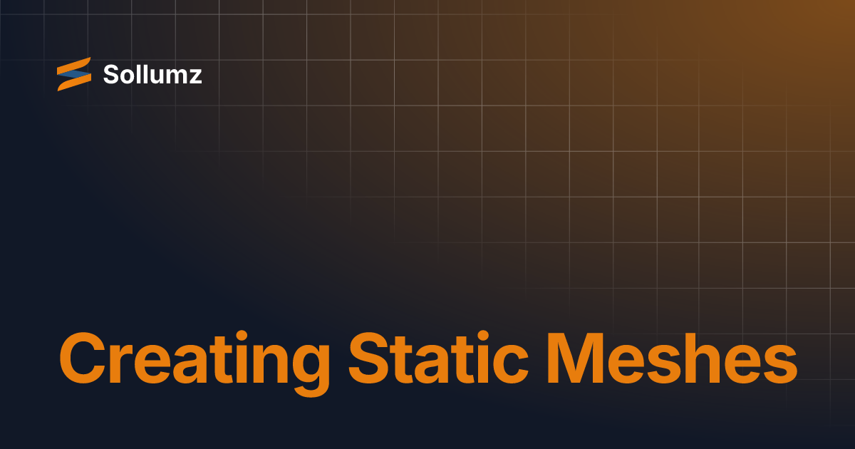 Creating Static Meshes | Sollumz