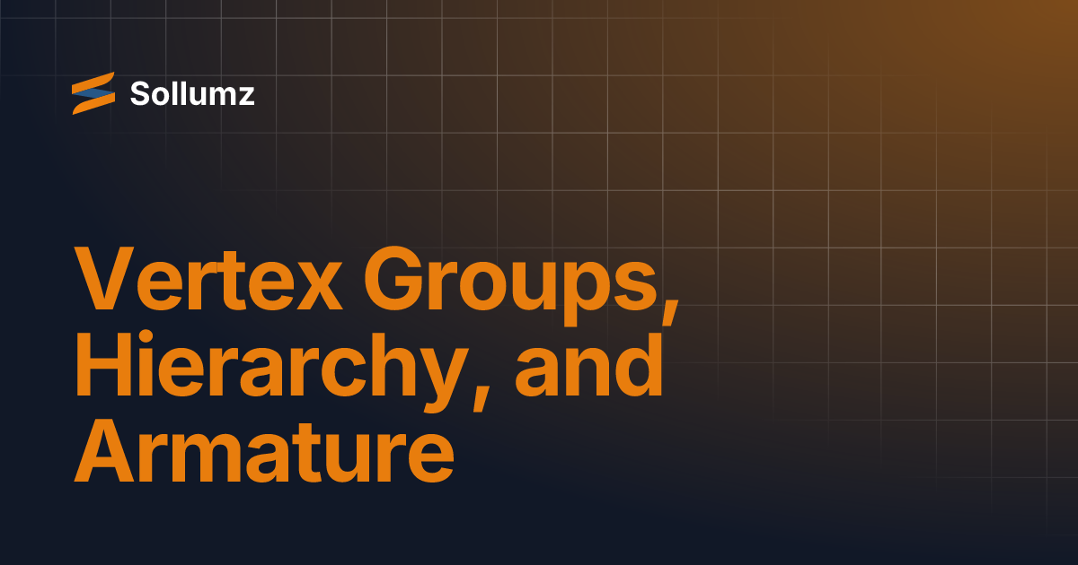 Vertex Groups, Hierarchy, and Armature | Sollumz
